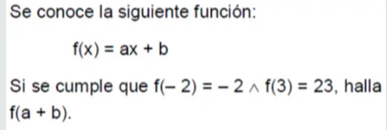 Resuelto:Se conoce la siguiente función: f(x)=ax+b Si se cumple que f ...