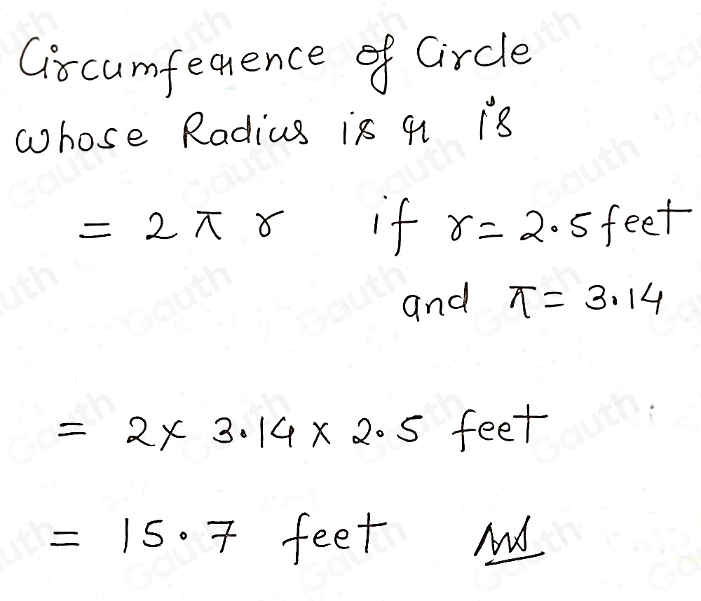 Solved: What is the circumference of a circle with a radius of 2.5 feet ...
