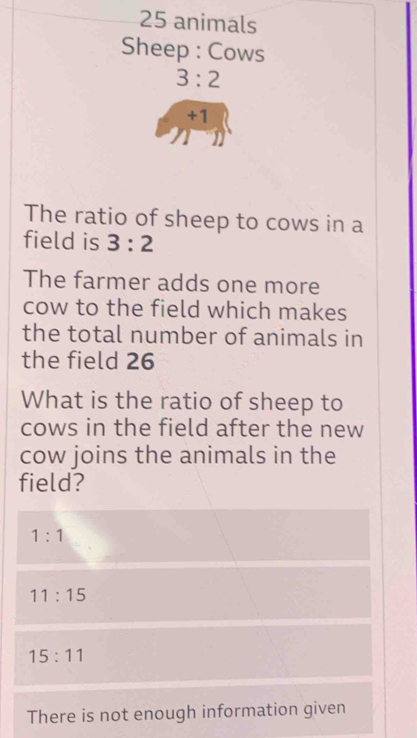 Solved: animals Sheep : Cows 3:2 +1 The ratio of sheep to cows in a ...