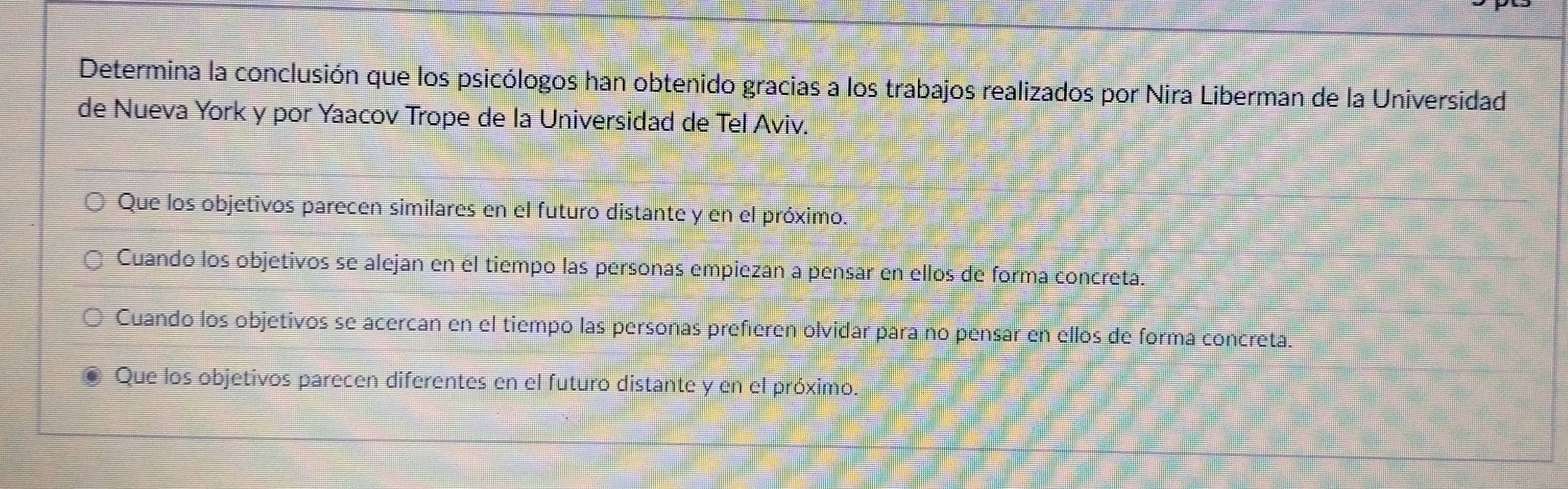 Resuelto:Determina la conclusión que los psicólogos han obtenido ...