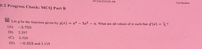 Solved: AP CALCULUS AB Test Booklet it 2 Progress Check: MCQ Part B Let ...