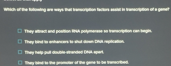 Solved: Which of the following are ways that transcription factors ...