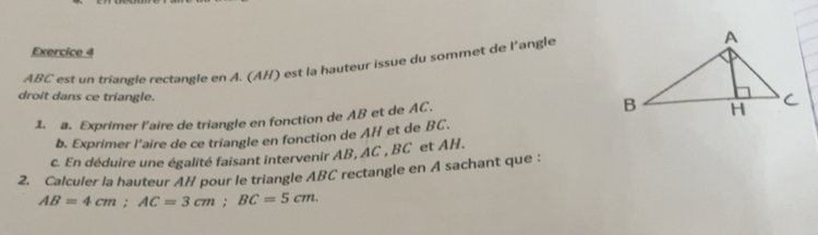 Résolu :ABC est un triangle rectangle en A. (AH) est la hauteur issue ...