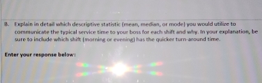 Solved: Explain in detail which descriptive statistic (mean, median, or ...