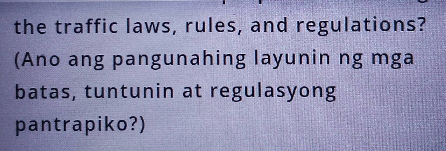Solved: the traffic laws, rules, and regulations? (Ano ang pangunahing ...