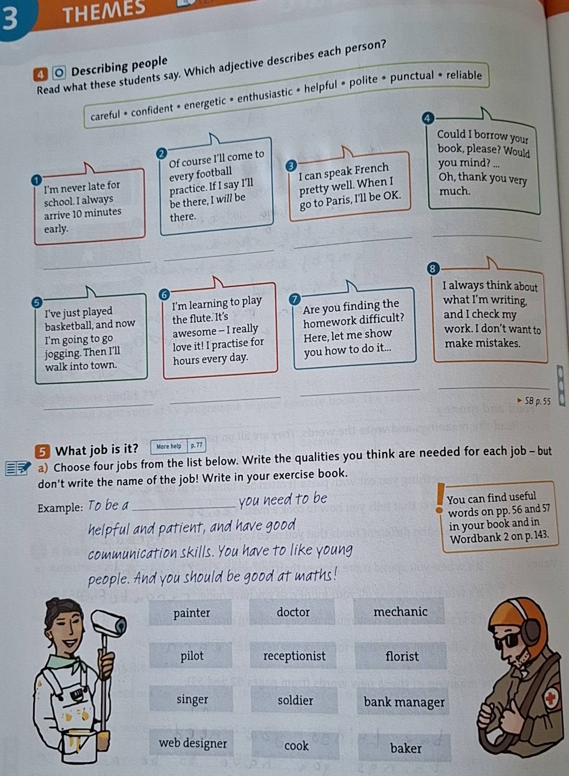 Gelöst:THEMES 4 0 Describing people Read what these students say. Which ...
