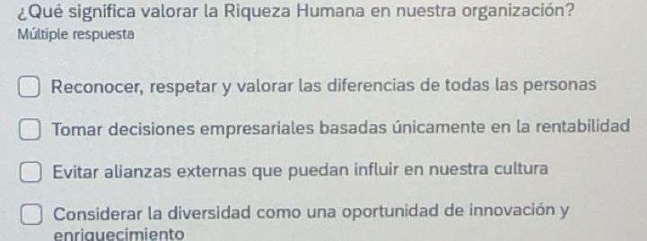 Resuelto:¿Qué significa valorar la Riqueza Humana en nuestra ...