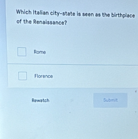 Solved: Which Italian city-state is seen as the birthplace of the ...