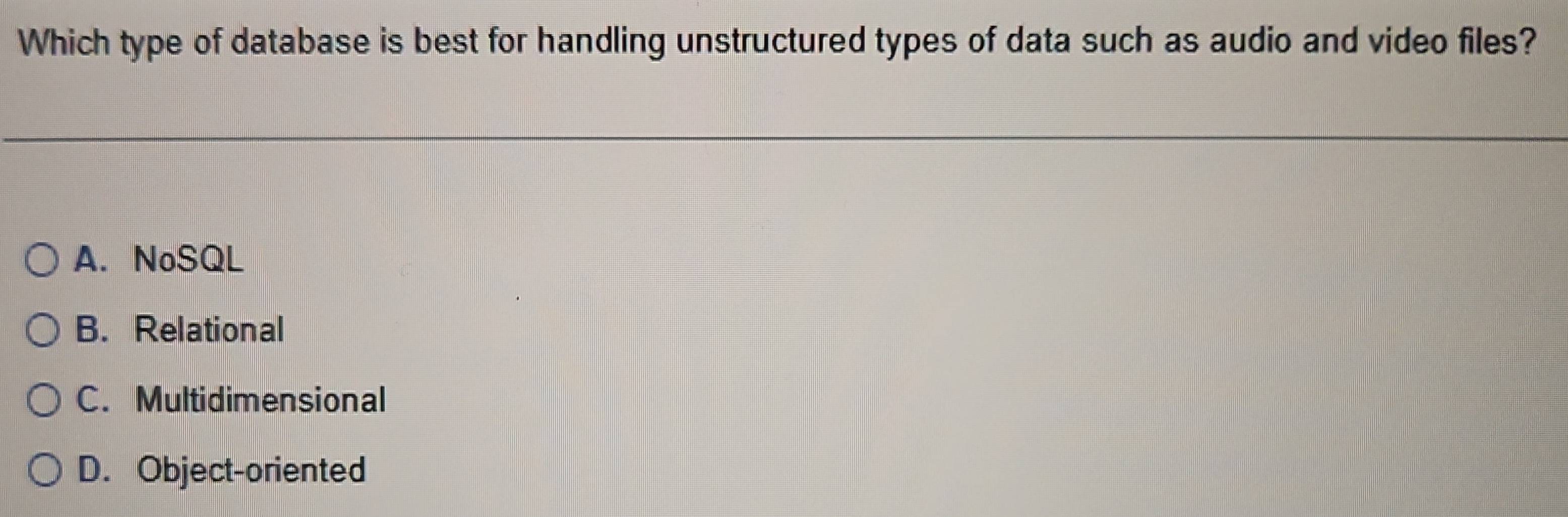 Solved: Which type of database is best for handling unstructured types ...