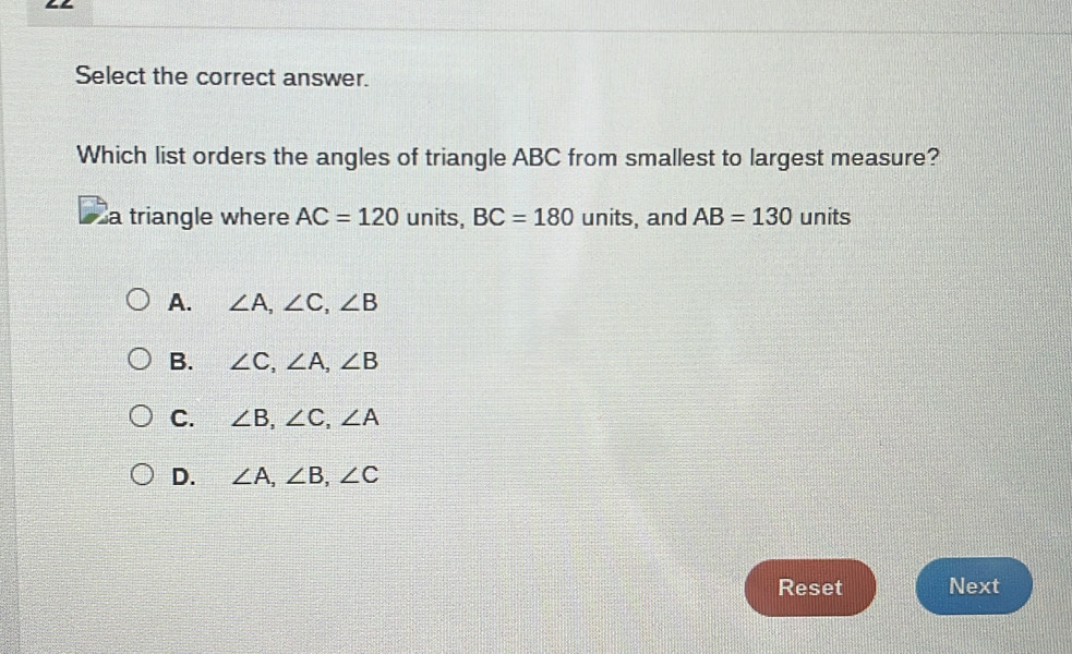 Solved: Select the correct answer. Which list orders the angles of triangle ABC from smallest to ...