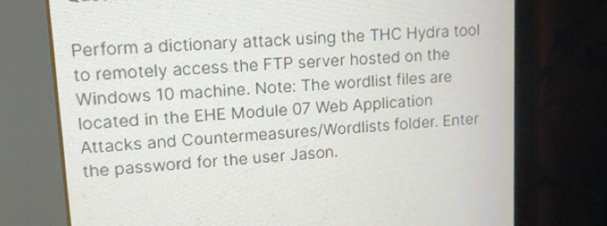 Solved: Perform a dictionary attack using the THC Hydra tool to ...