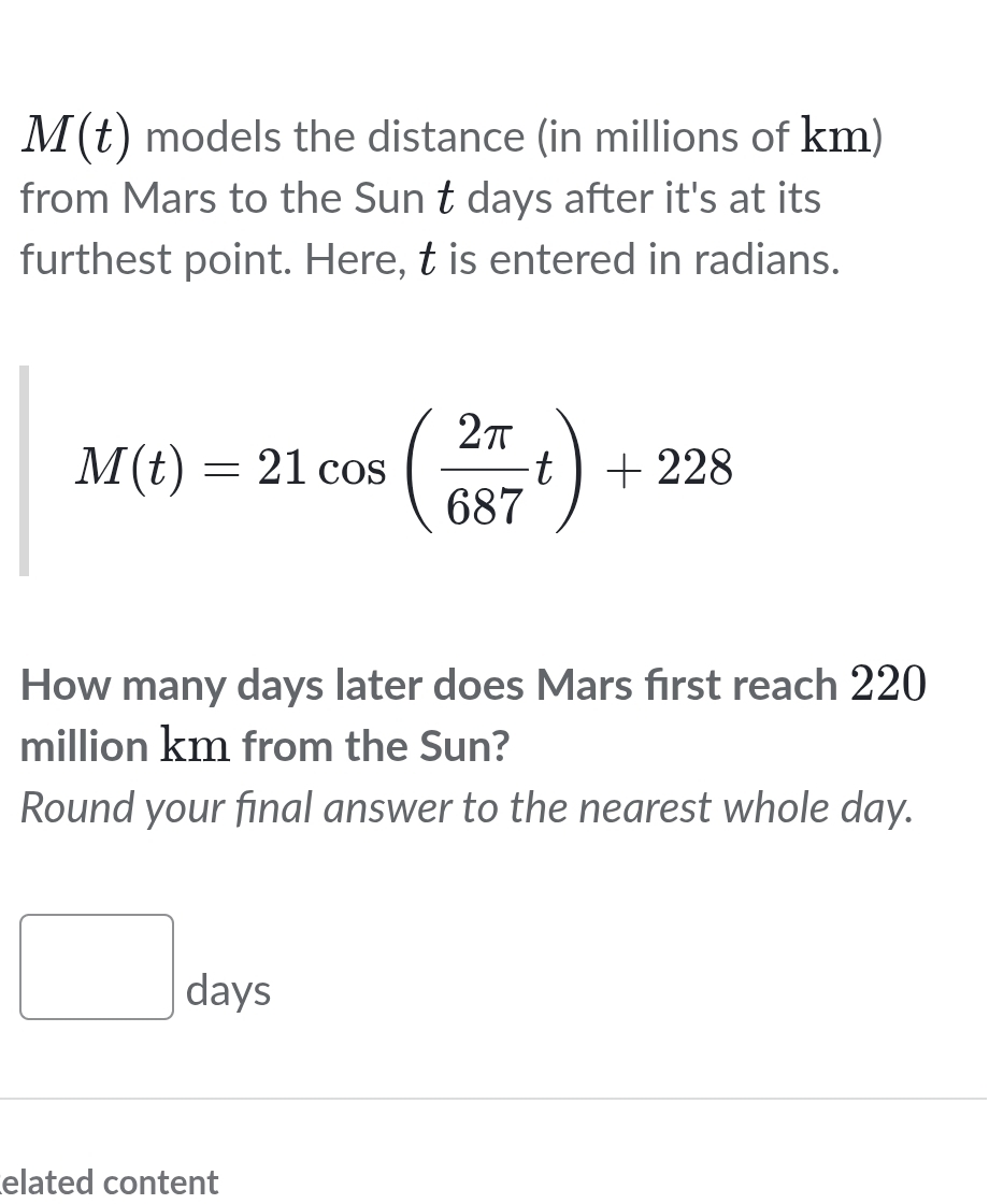 Solved: M(t) models the distance (in millions of km) from Mars to the ...