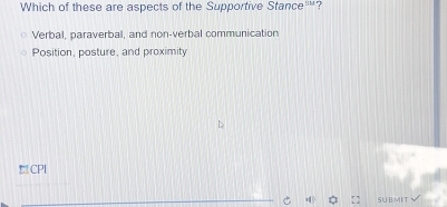 Solved: Which of these are aspects of the Supportive Stance"'? Verbal ...