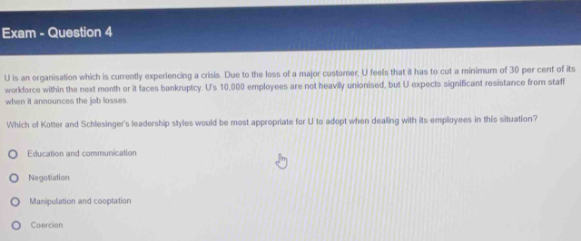 Solved: Exam - Question 4 U is an organisation which is currently ...