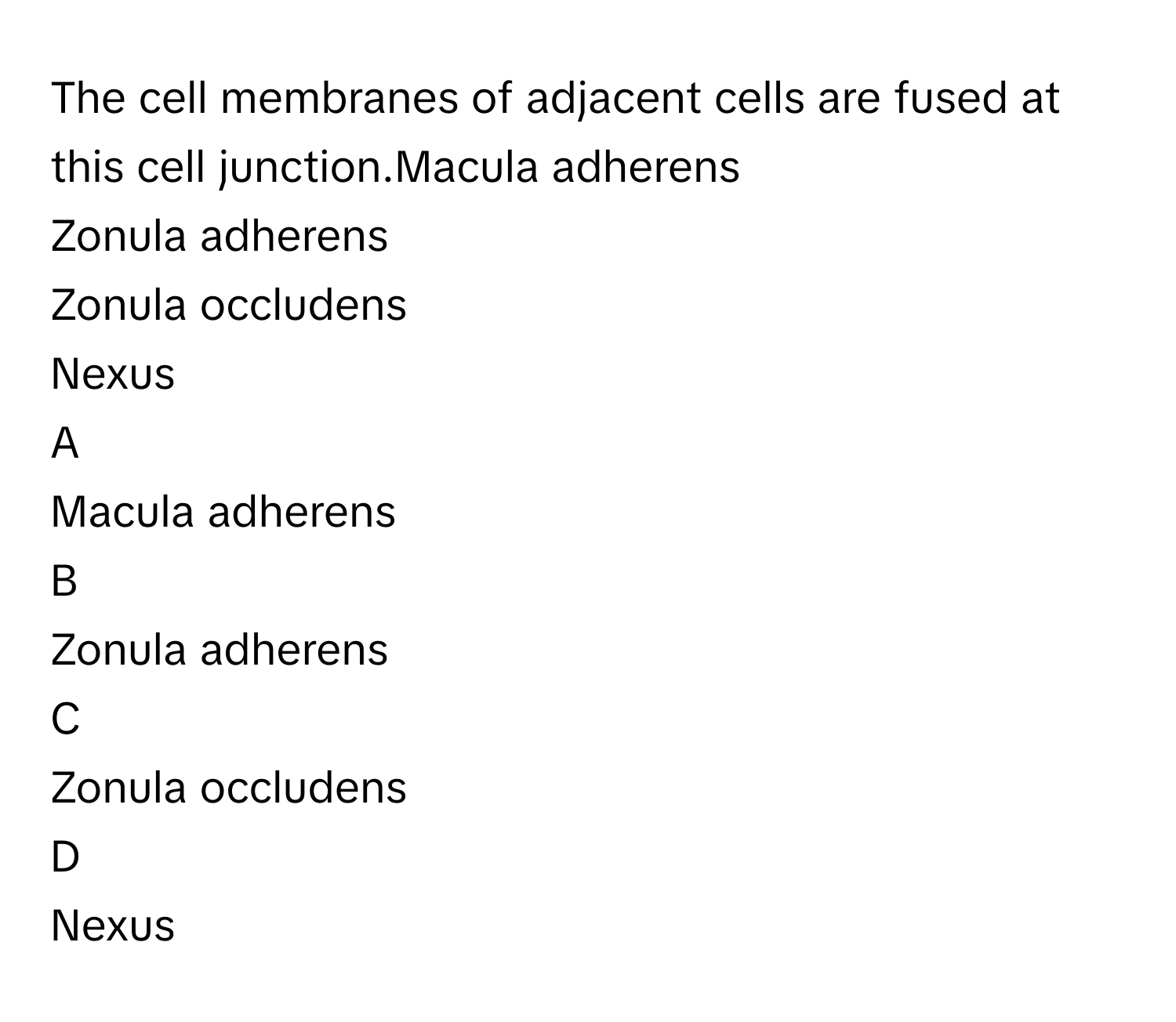 Solved: The cell membranes of adjacent cells are fused at this cell ...