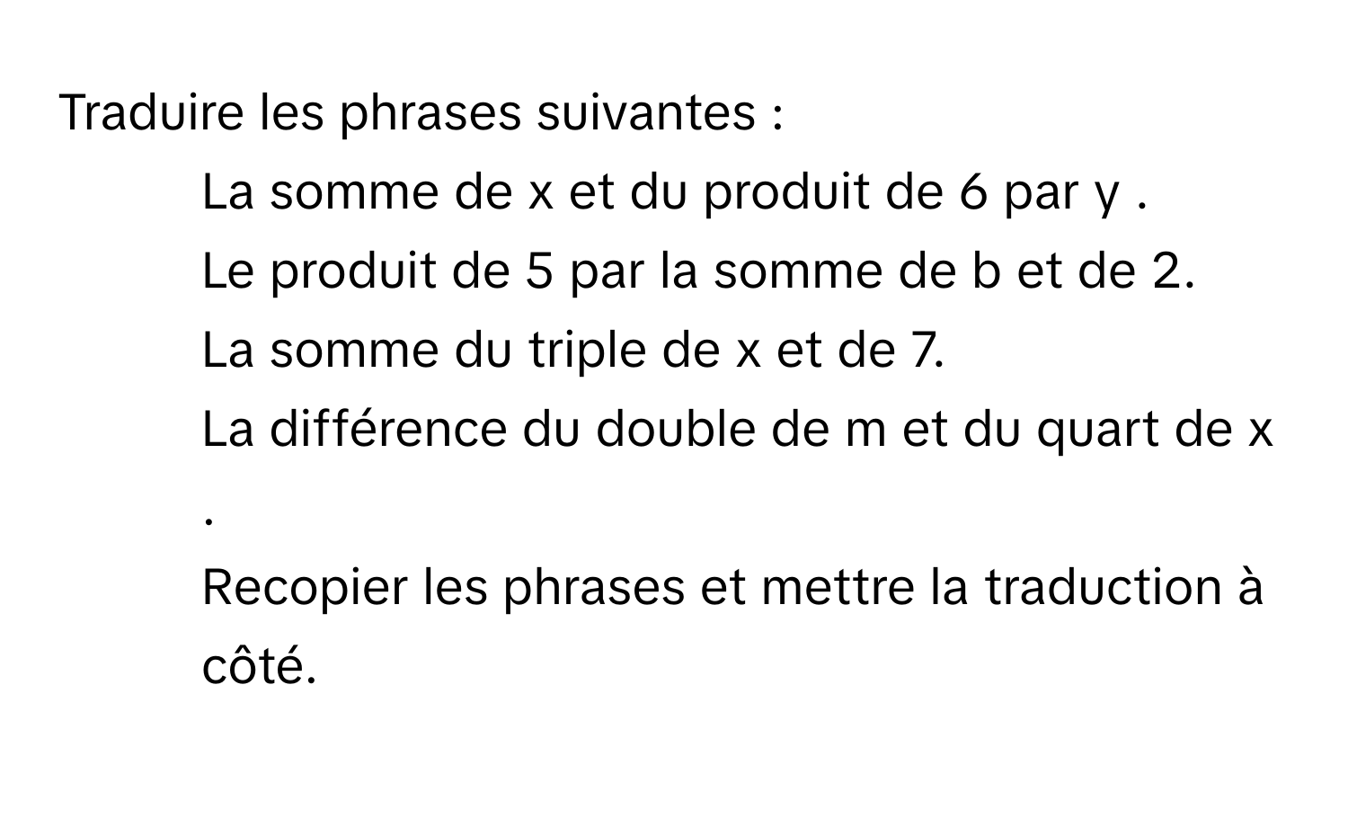Solved: Traduire les phrases suivantes : - La somme de ( x ) et du ...