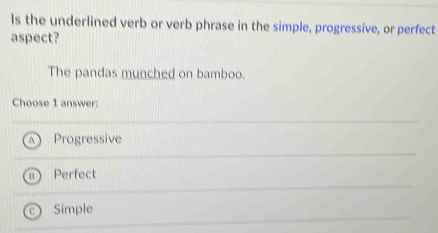 Solved: Is the underlined verb or verb phrase in the simple ...