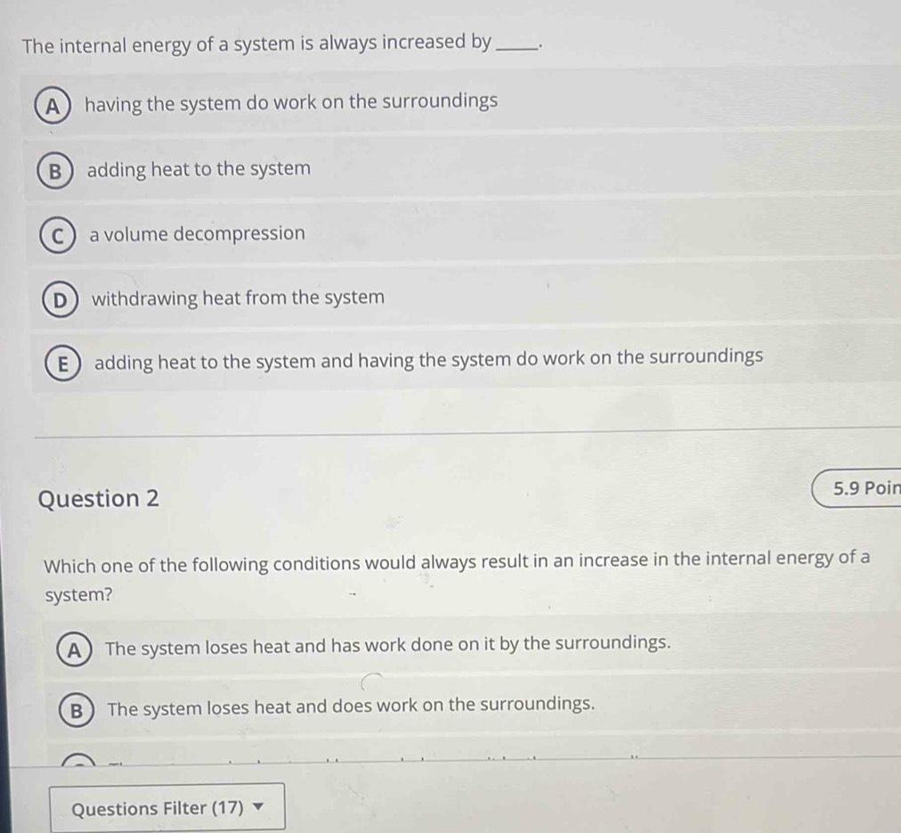 Solved: The internal energy of a system is always increased by_ 、. A ...