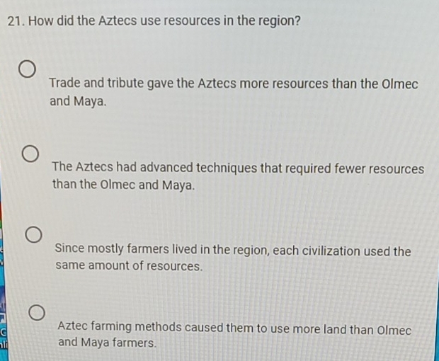 Solved: How did the Aztecs use resources in the region? Trade and ...