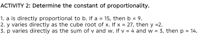 Solved: ACTIVITY 2: Determine the constant of proportionality. 1. a is directly proportional to ...