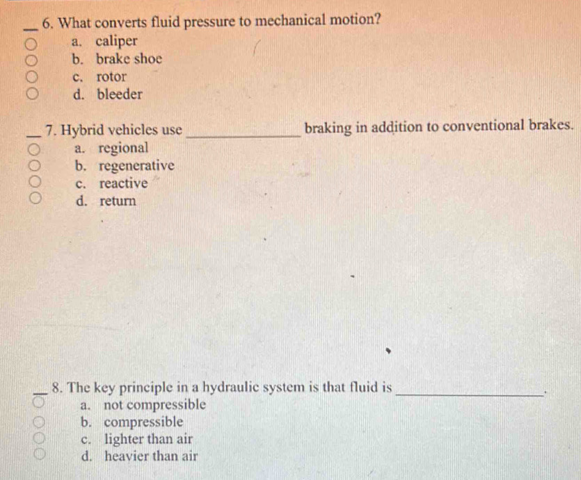 Solved: What converts fluid pressure to mechanical motion? a. caliper b ...
