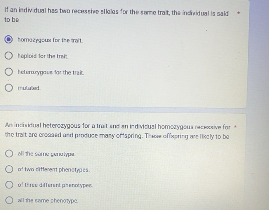 Solved: If an individual has two recessive alleles for the same trait, the individual is said ...