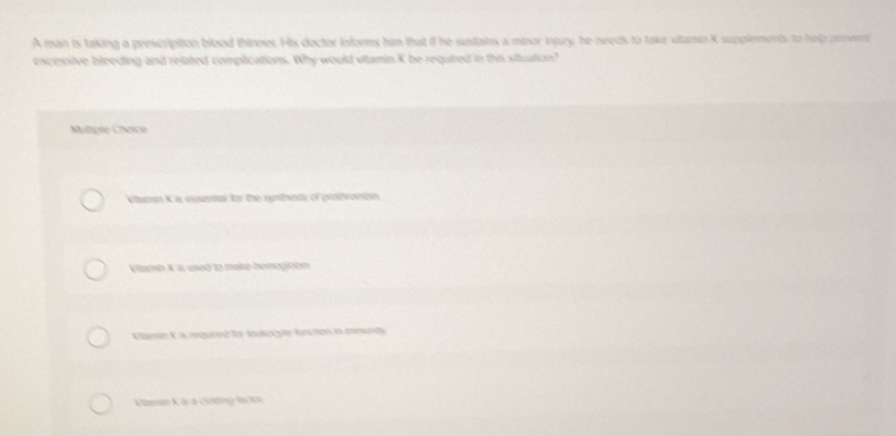 Solved: A man is taking a prescription blood thinnes. Hix doctor ...