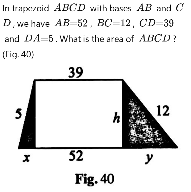 Solved: In trapezoid ABCD with bases AB and C D, we have AB=52, BC=12, BC=12, CD=39 and DA=5 ...