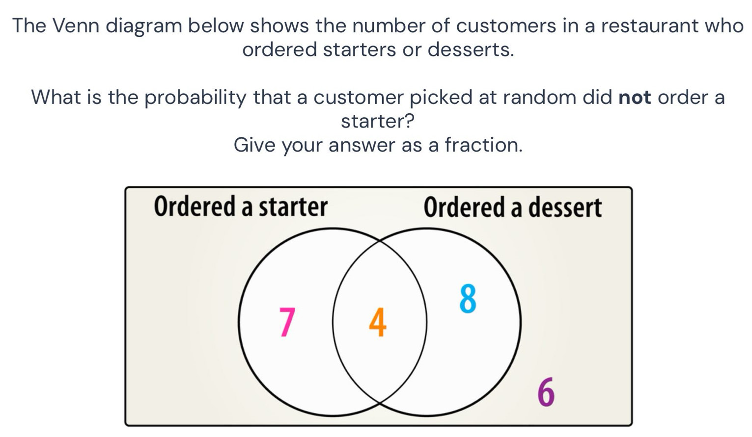 Resuelto:The Venn diagram below shows the number of customers in a ...