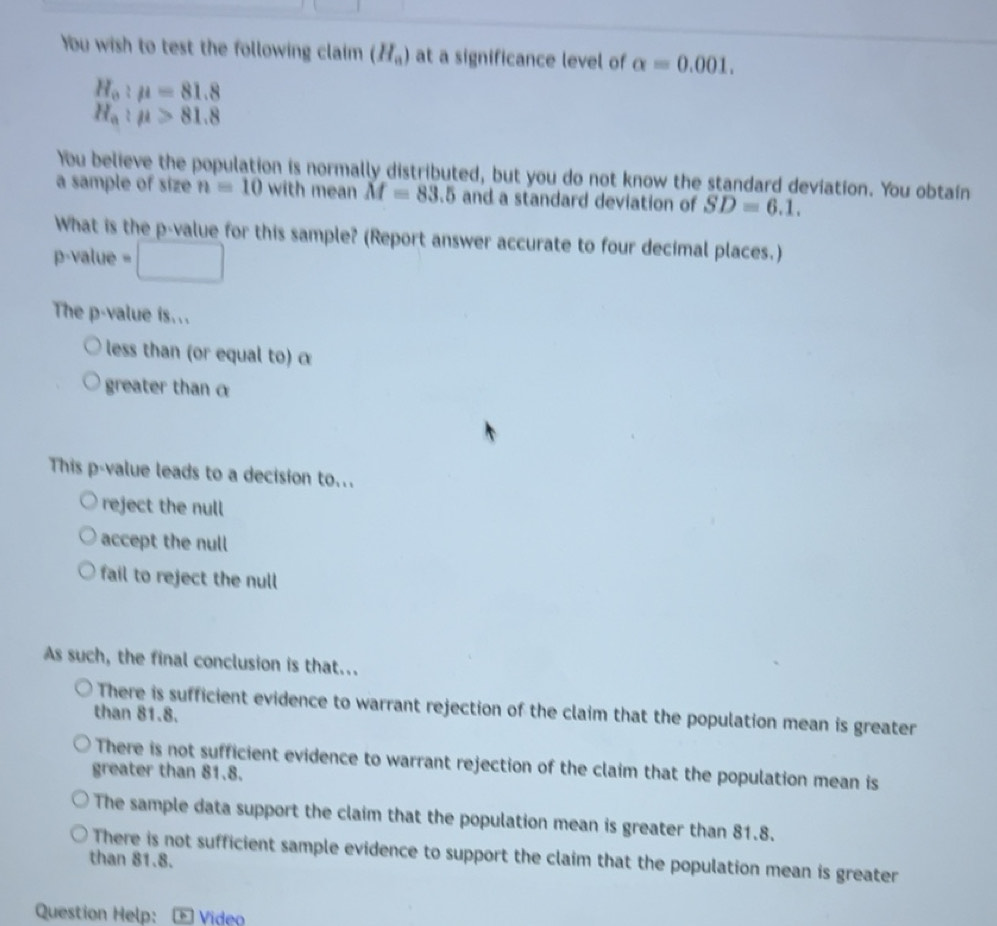 Solved: You wish to test the following claim (H_a) at a significance ...
