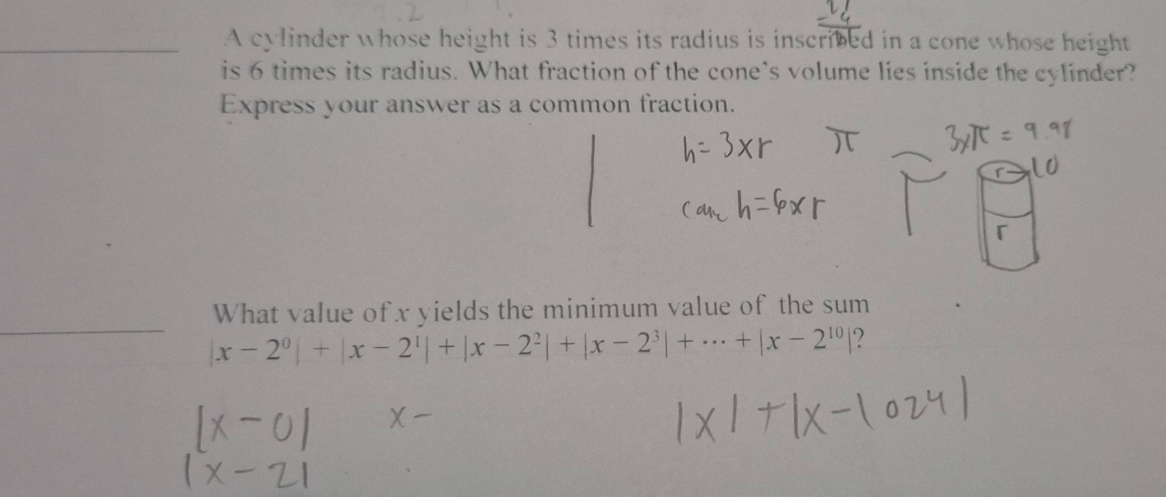 Solved: A cylinder whose height is 3 times its radius is inscribed in a ...
