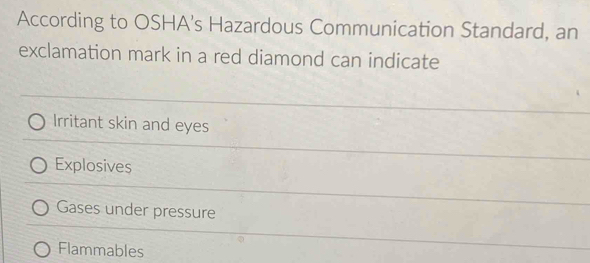 Solved: According to OSHA's Hazardous Communication Standard, an ...
