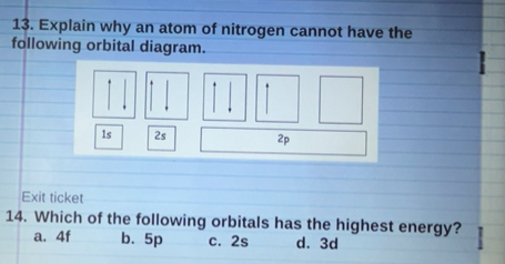 Solved: Explain why an atom of nitrogen cannot have the following ...