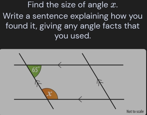 Solved: Find the size of angle x. Write a sentence explaining how you ...