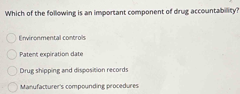 Solved: Which of the following is an important component of drug ...