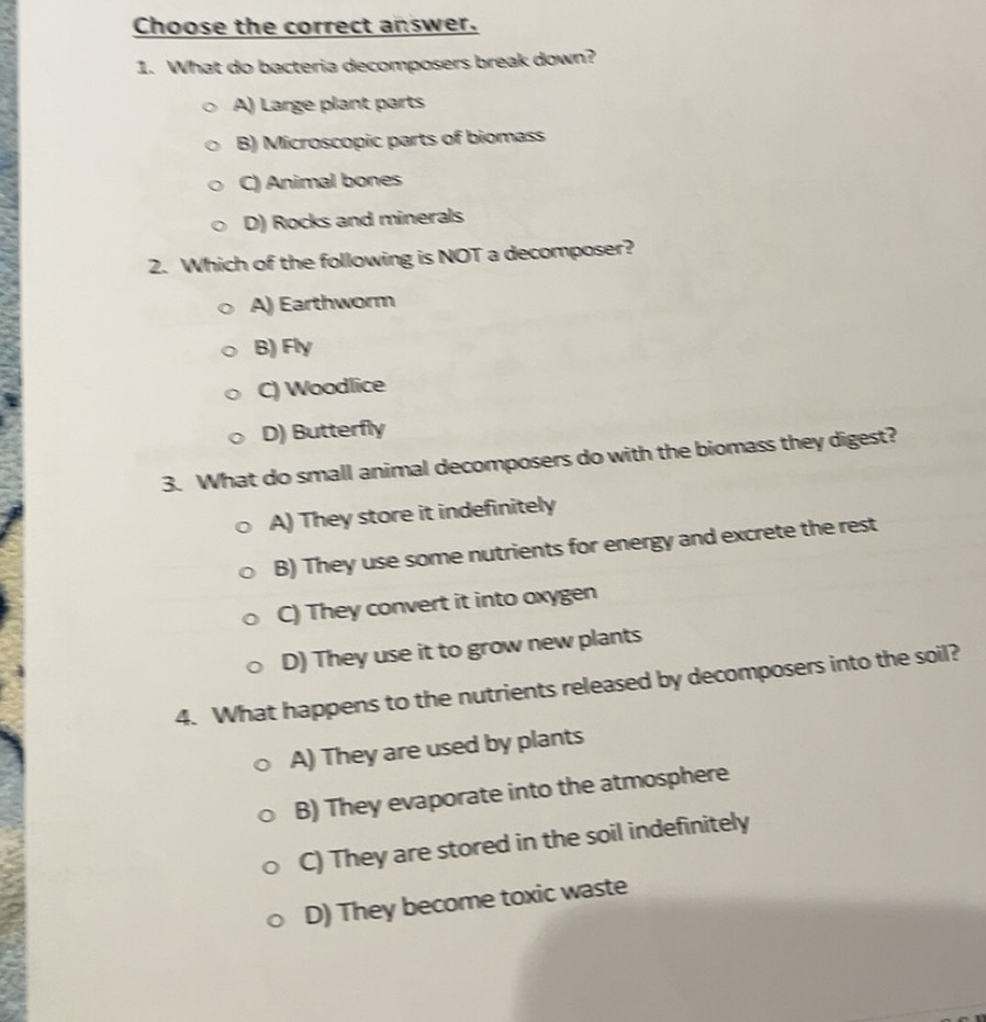 Solved: Choose the correct answer. 1. What do bacteria decomposers ...