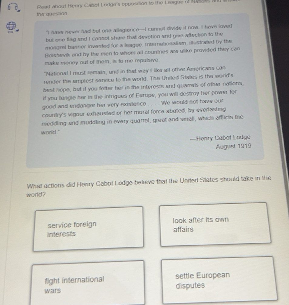 Solved: Read about Henry Cabot Lodge's opposition to the League of ...