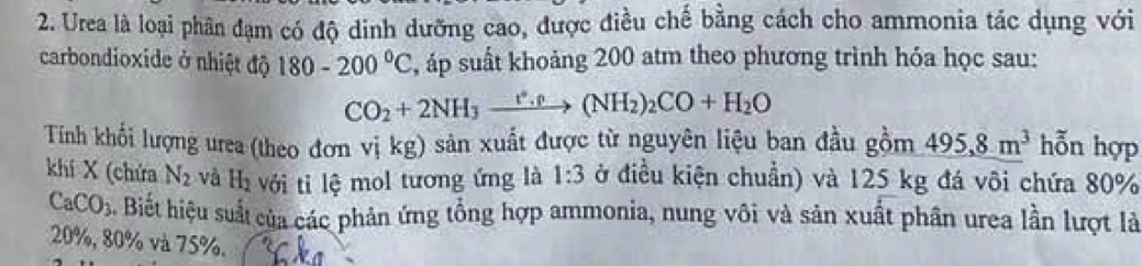 Giải quyết:Urea là loại phân đạm có độ dinh dưỡng cao, được điều chế ...