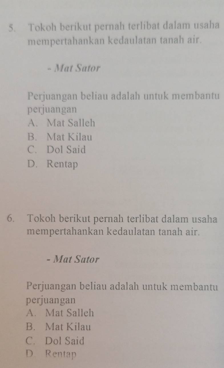 Selesai:Tokoh berikut pernah terlibat dalam usaha mempertahankan ...