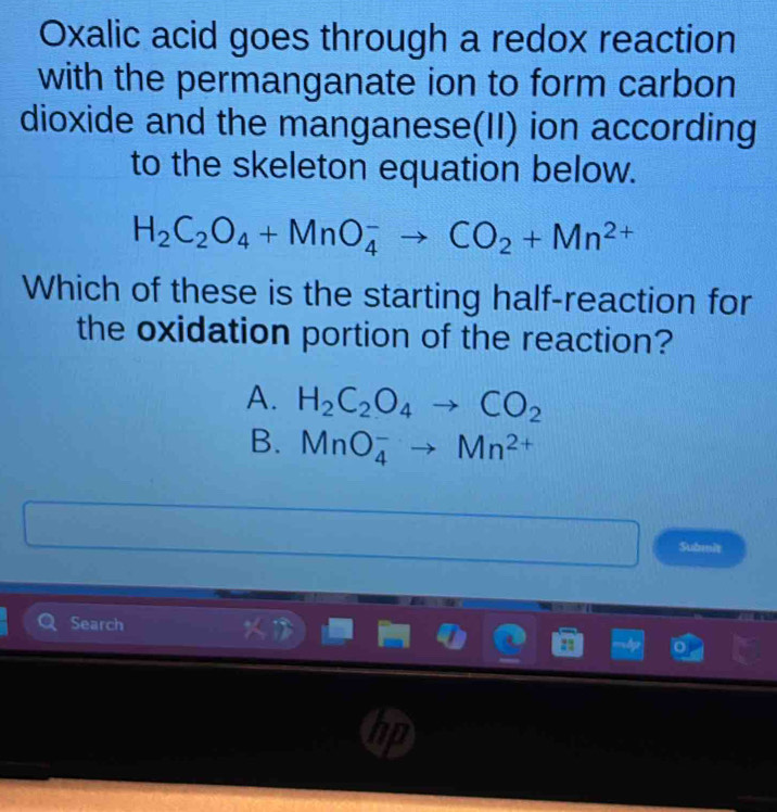Solved: Oxalic acid goes through a redox reaction with the permanganate ...