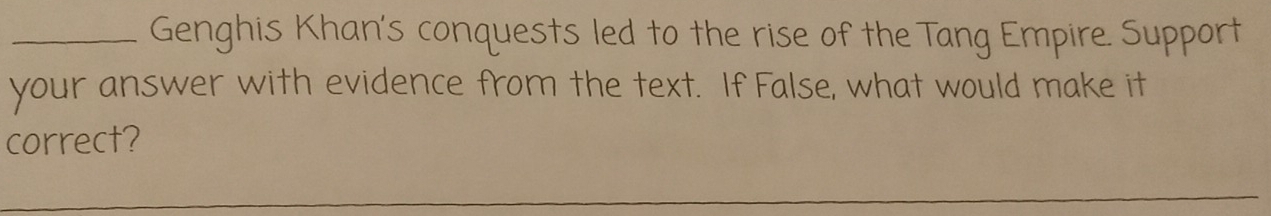 Solved: Genghis Khan's conquests led to the rise of the Tang Empire ...