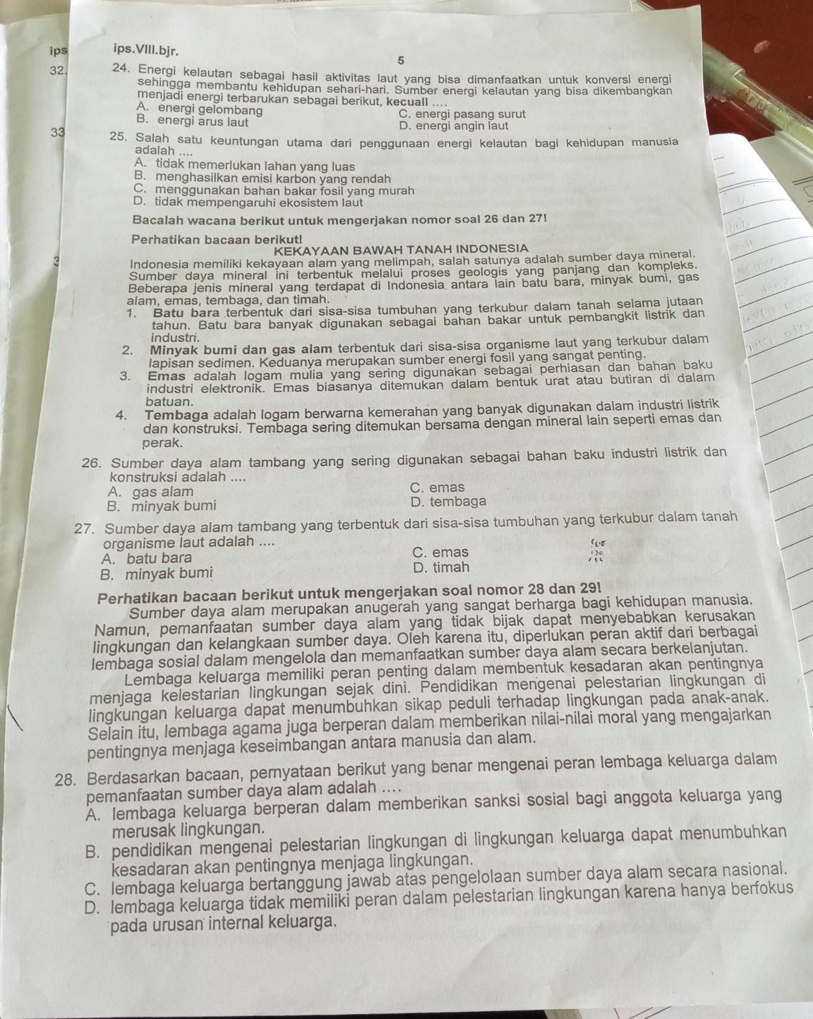 Telah dijawab:ips ips.VIII.bjr. 5 32 24. Energi kelautan sebagai hasil ...