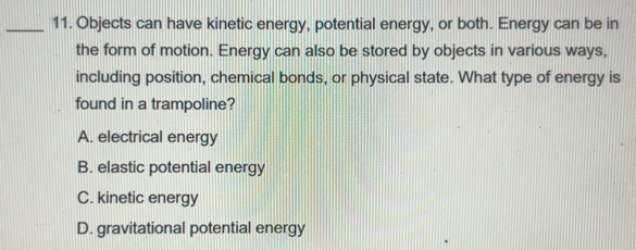 Solved: Objects can have kinetic energy, potential energy, or both ...