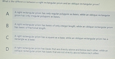 Solved: What is the difference between a right rectangular prism and an ...
