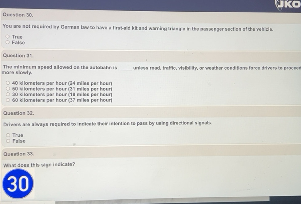 Solved: JKO Question 30. You are not required by German law to have a ...