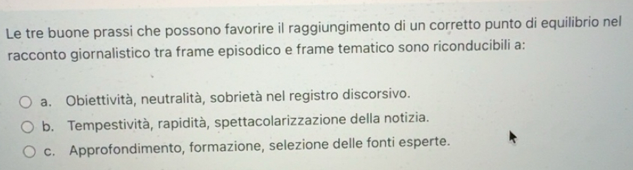Risolto:Le tre buone prassi che possono favorire il raggiungimento di ...