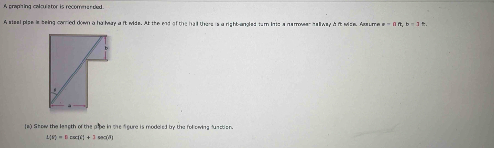 Solved: A graphing calculator is recommended. A steel pipe is being ...
