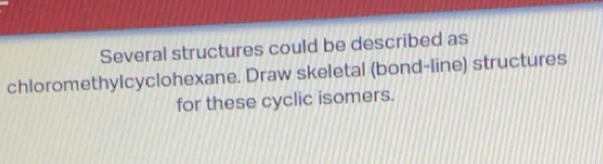 Solved: Several structures could be described as ...