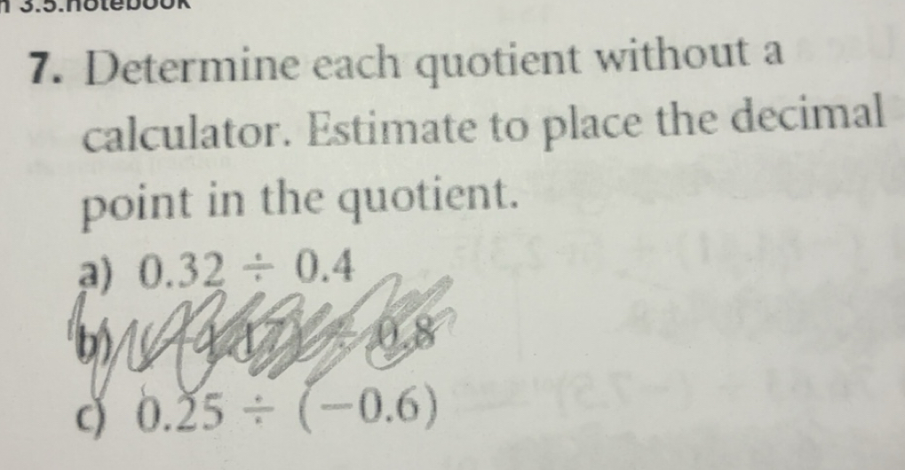 Solved: Determine each quotient without a calculator. Estimate to place ...