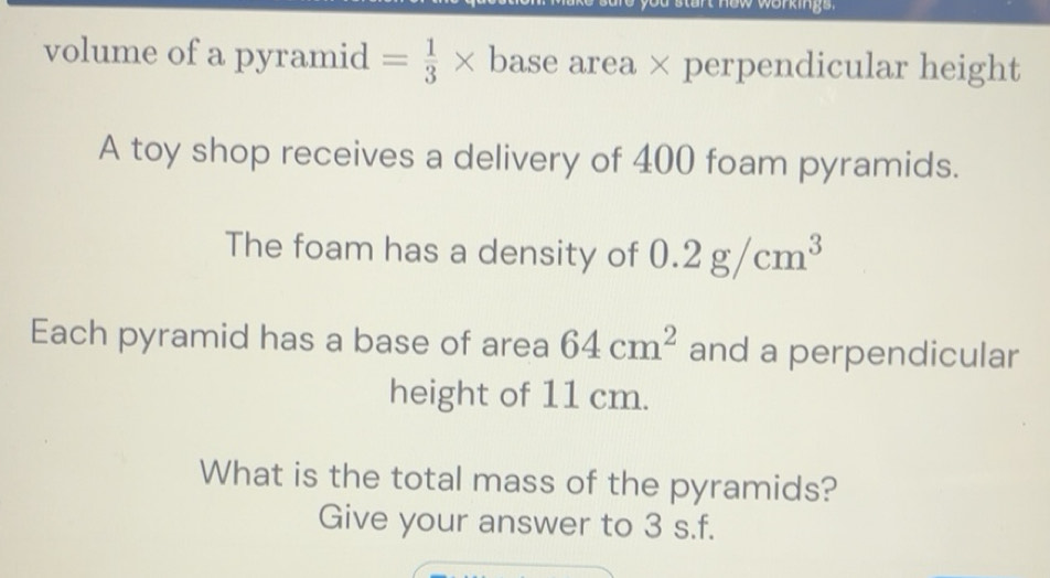 Solved: workings volume of a pyramid = 1/3 * base area × perpendicular ...